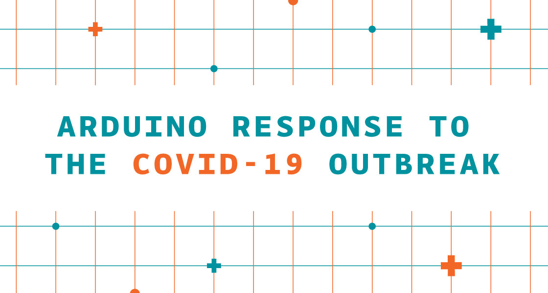 Arduino's response to the Covid-19 outbreak | Arduino Blog